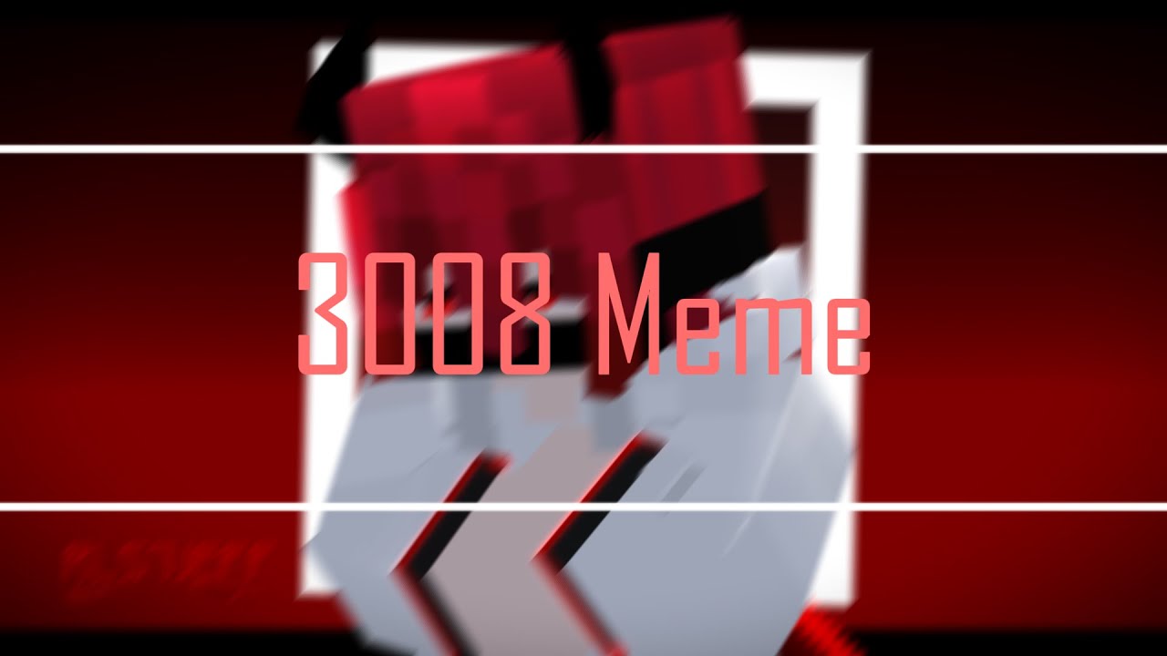 3008 Meme [Mine Imator] Minecraft Animation Ft.@fody-989 - YouTube