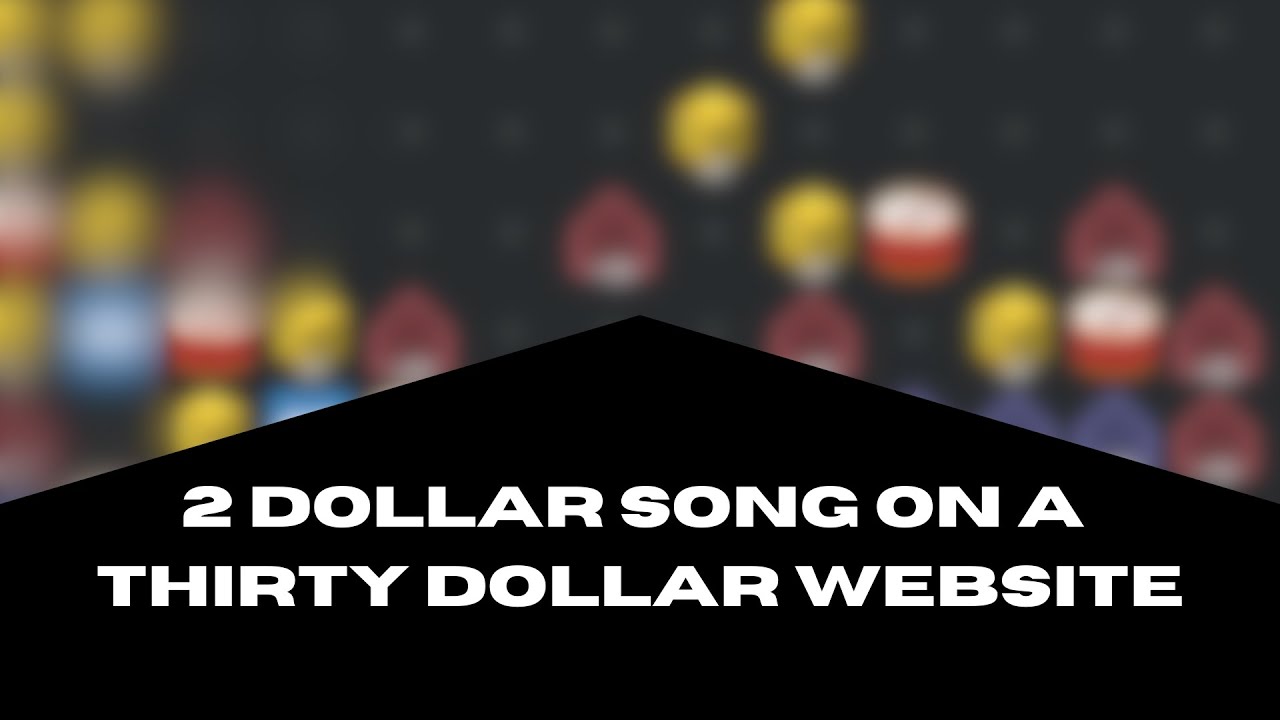 2 Dollar Song on a Thirty Dollar Website - YouTube
