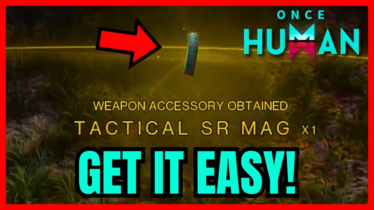 Once Human TACTICAL SR MAG Location (GET IT EASY!) - YouTube