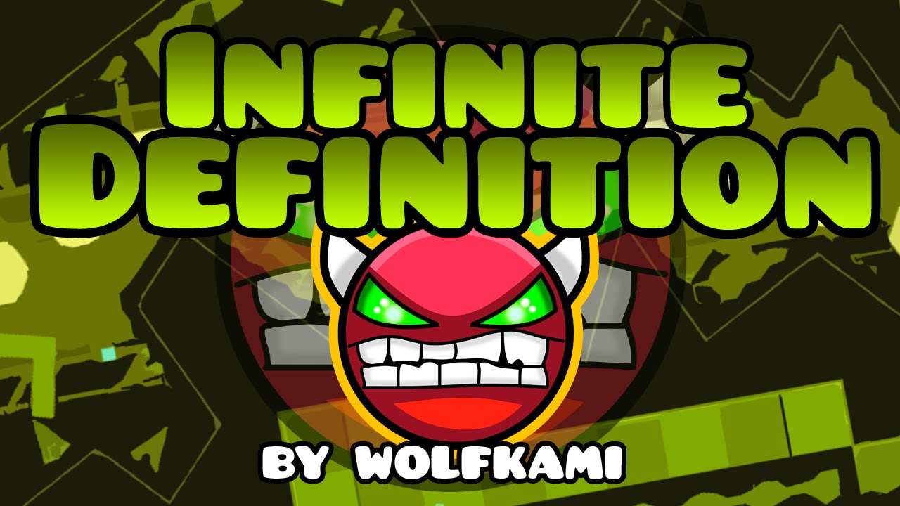 Geometry Dash [1.9] (Demon) - Infinite Definition by Wolfkami - YouTube
