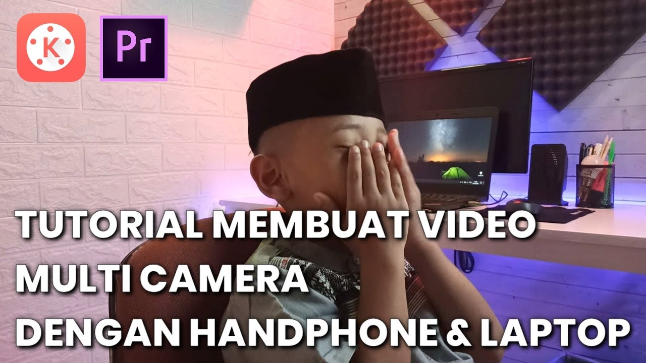 TUTORIAL MEMBUAT VIDEO MULTI CAMERA DENGAN HANDPHONE DAN LAPTOP | HOW ...