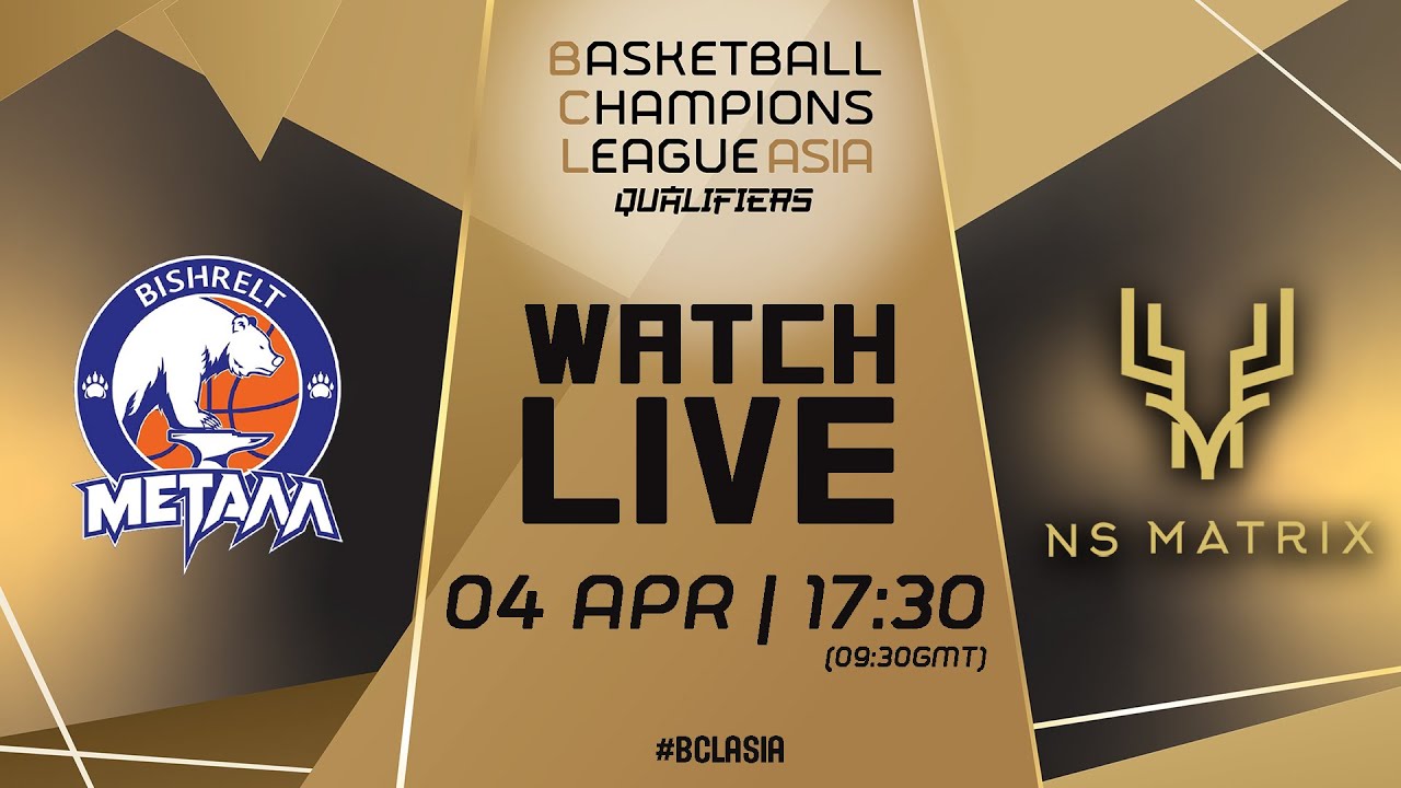 Bishrelt Metal v NS Matrix Deers | Full Basketball Game | #BCLASIA 2024 ...