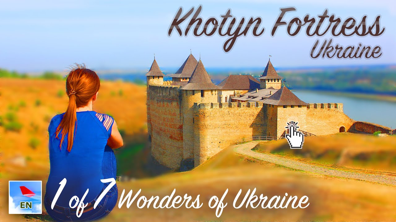 KHOTYN FORTRESS: 1 of 7 Wonders of Ukraine, exciting history ...