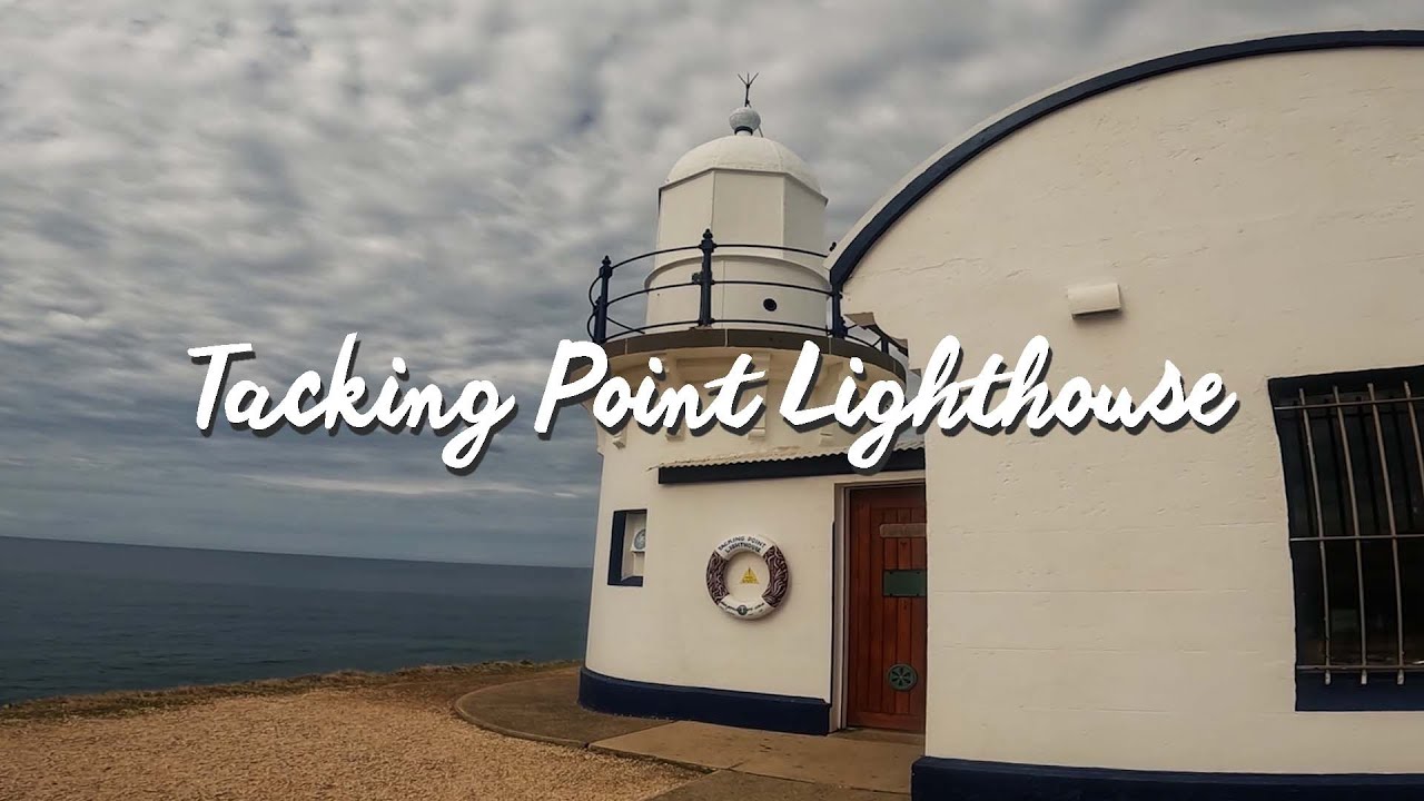Tacking Point Lighthouse - YouTube