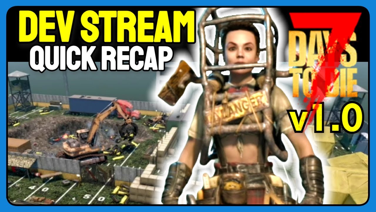 What Did The Second Developer Stream Reveal - 7 Days to Die 1.0 News - YouTube