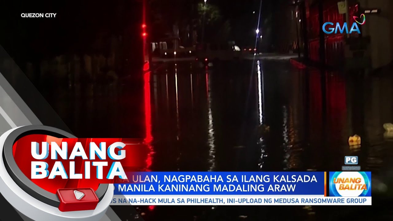 Malakas na ulan, nagpabaha sa ilang kalsada sa Metro Manila kaninang ...