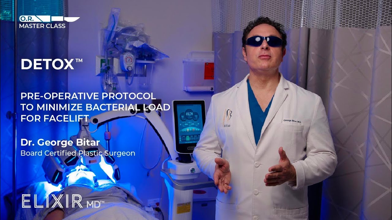 Dr. George Bitar - O.R. Masterclass Using ELIXIR MD™ Detox Protocol ...