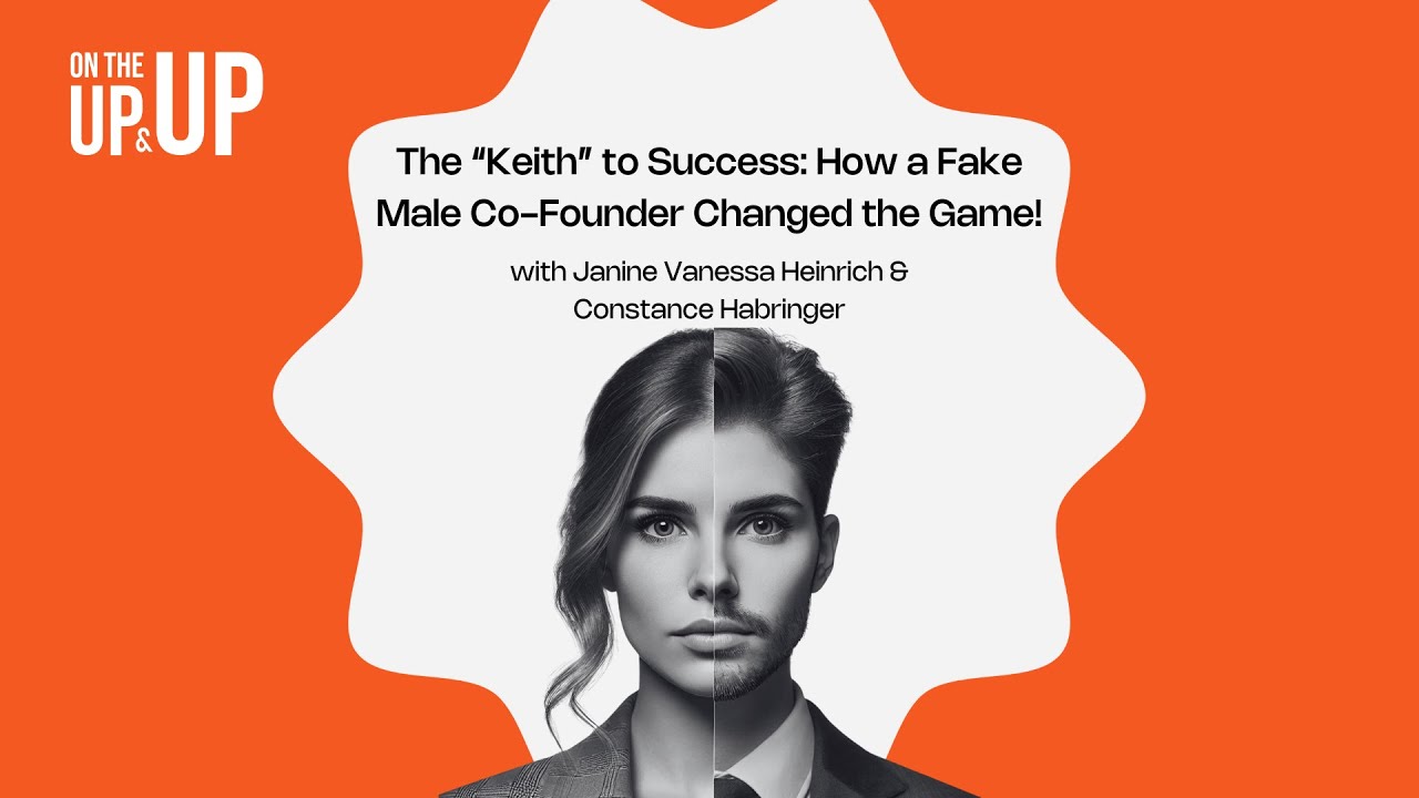 23. The “Keith” to Success: How a Fake Male Co-Founder Changed the Game ...