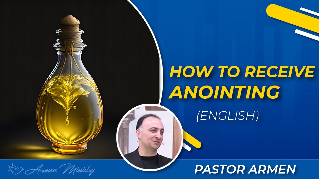 How to Receive Anointing (English) - YouTube