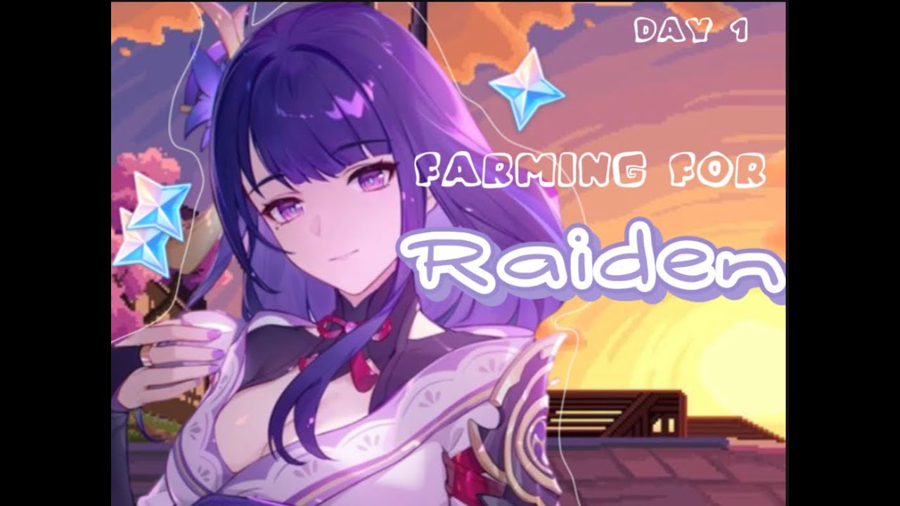 -Farming For Raiden- Day 1 - YouTube