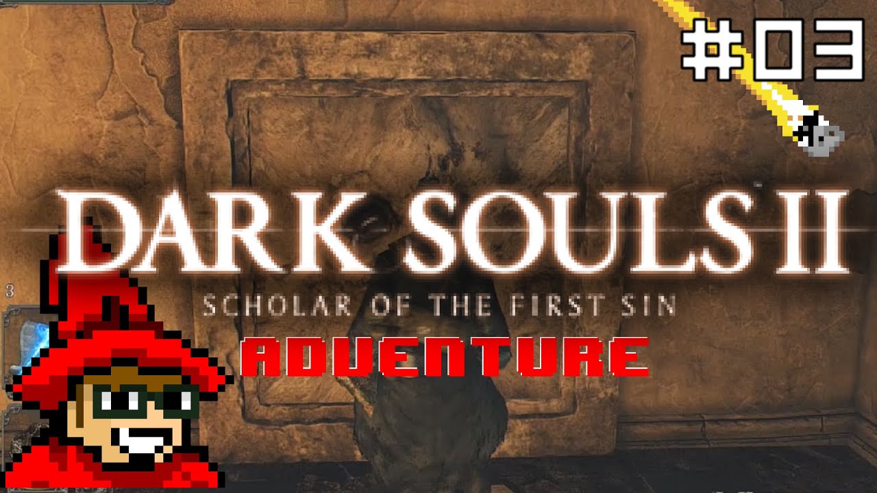 Dark Souls 2: Scholar of the First Sin Adventure || E03 || Cardinal ...