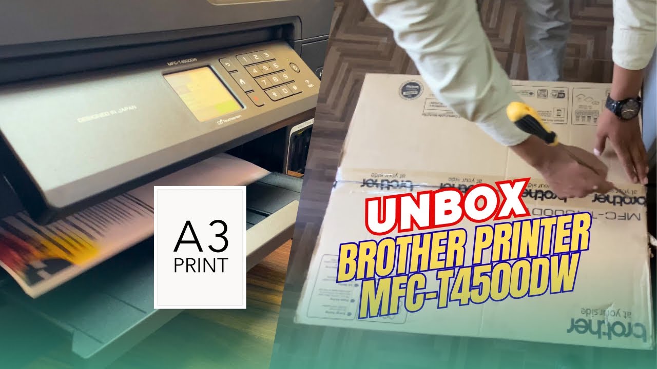 Brother MFC-T4500DW Unboxing & Print Quality Test | A3 Ink Tank All-in ...