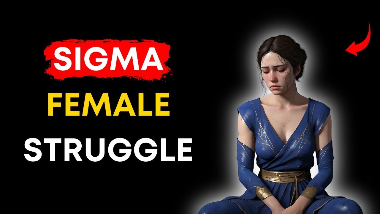 👑 The Hidden Struggles of Being a Sigma Female - YouTube