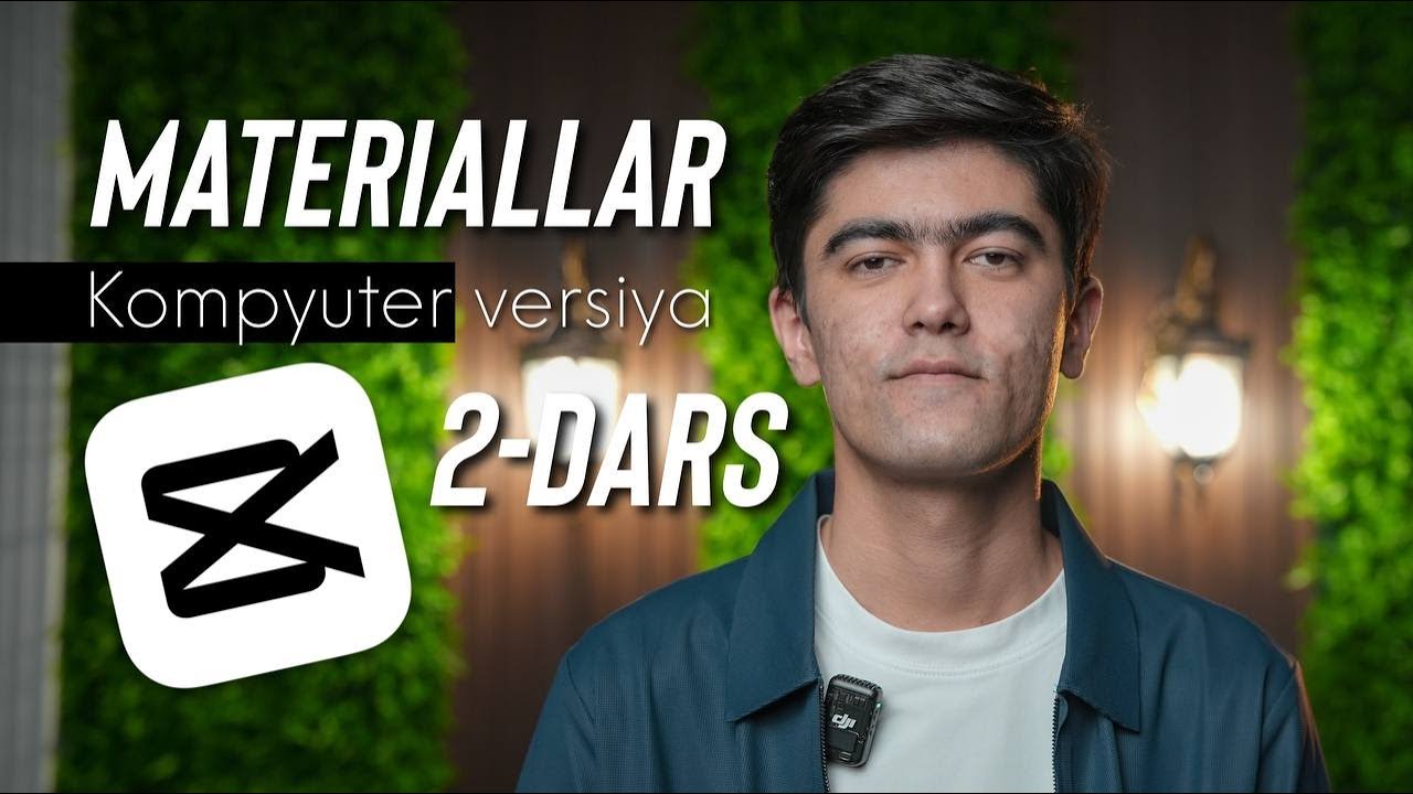 CAP CUT KOMPYUTER VERSIYA || MATERIALLAR BILAN TANISHISH (2-dars) - YouTube