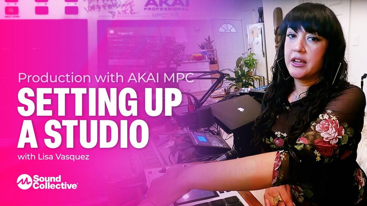 Setting Up a Studio | Music Production with AKAI MPC with Lisa Vasquez | 2 of 5 - YouTube