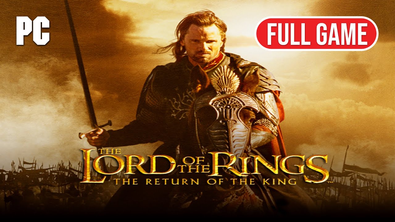 The Lord Of The Rings The Return Of The King - Full Gameplay ...