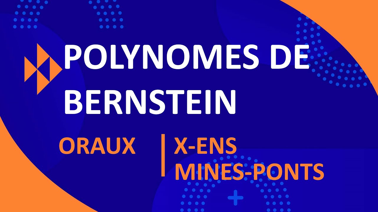 Polynômes de Bernstein et théorème de Stone-Weierstrass: Les polynômes ...