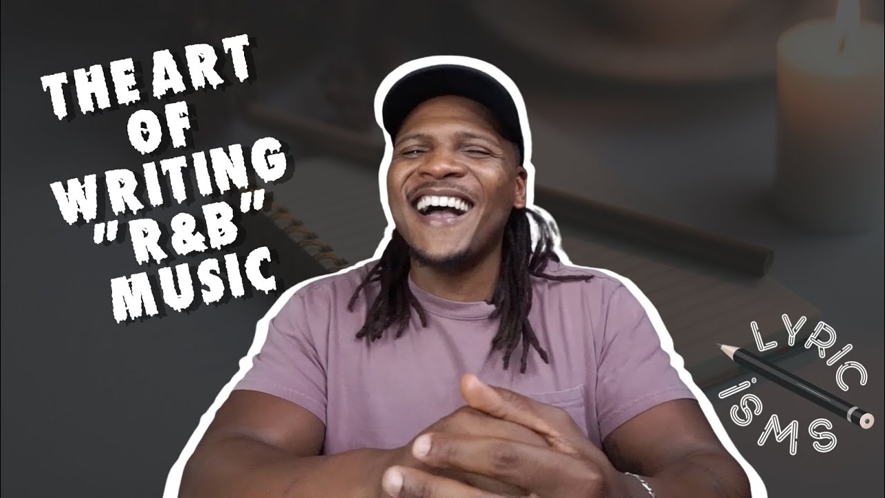 The Art of Writing "R&B" Music... - YouTube