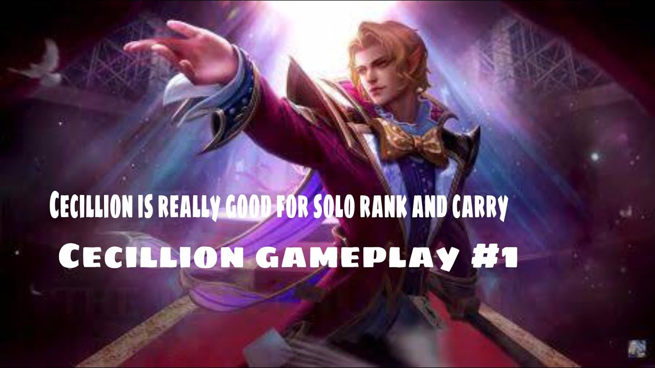 Cecilion Gameplay #1 || Cecillion is Really Good for Carrying the team ...