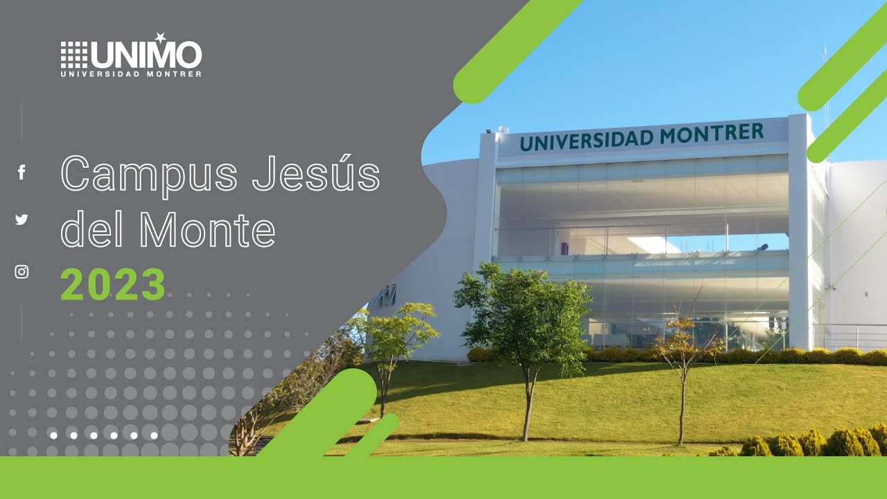 Universidad Montrer Campus Jesús del Monte - YouTube