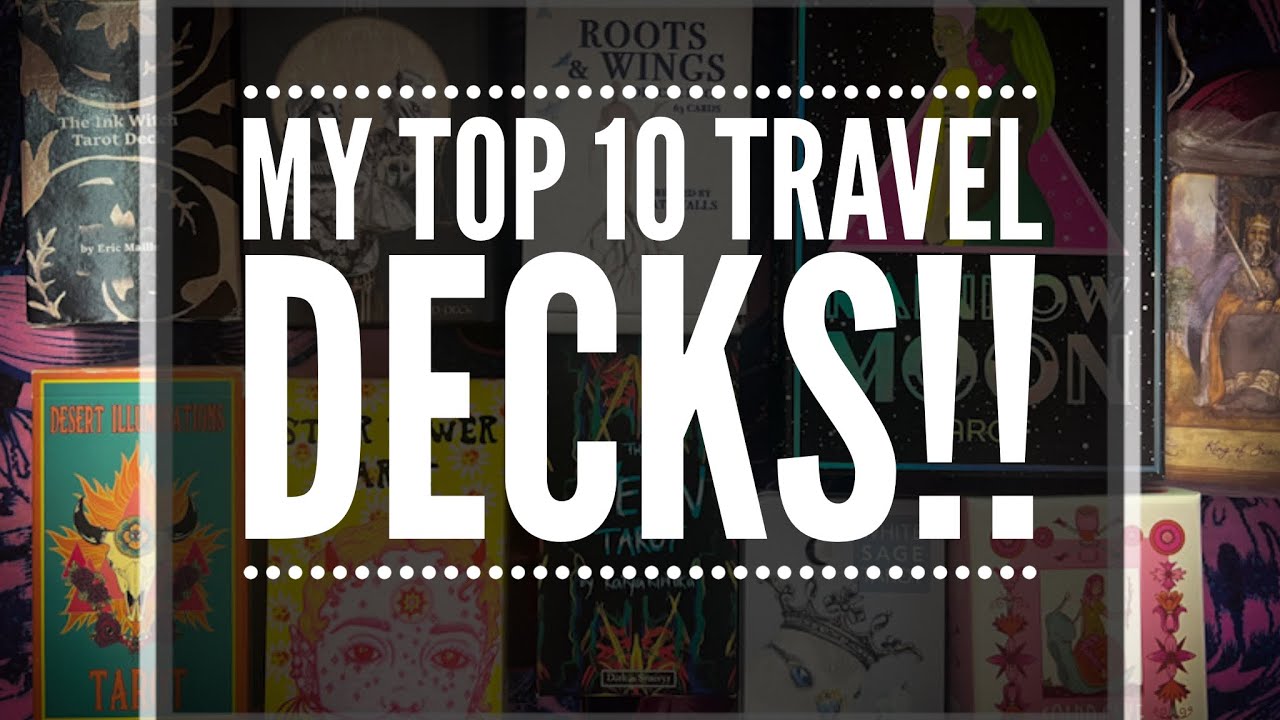 My Top 10 Travel Decks and Why!! - YouTube