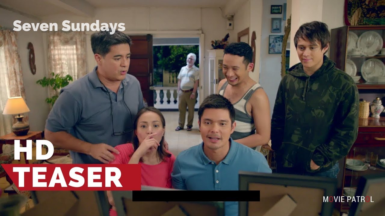 Seven Sundays Teaser (2017) | Ronaldo Valdez, Dingdong, Aga, Enrique ...