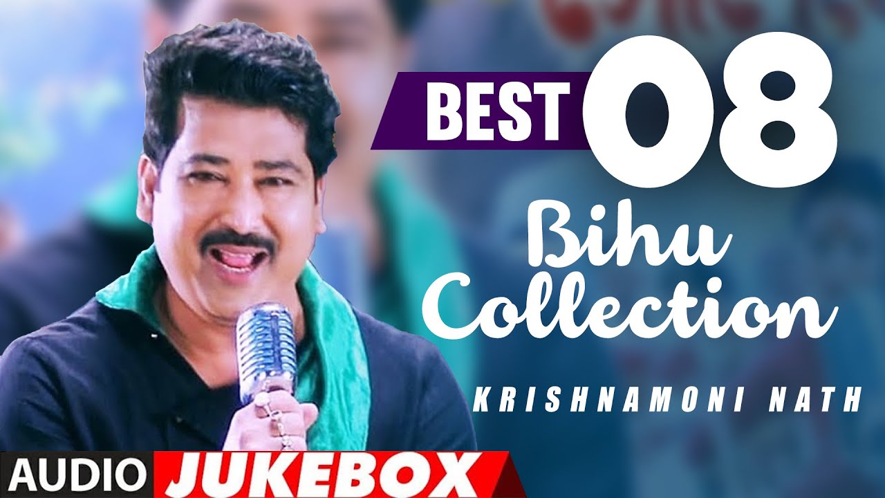Top 08 Bihu Songs of Krishnamoni Nath | Jukebox | NK Production ...