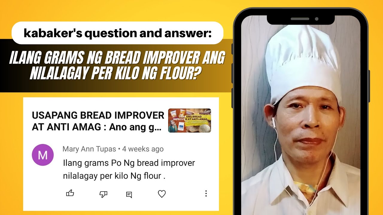 Q2: Ilang grams ng bread improver ang dapat ilagay per kilo ng harina o ...
