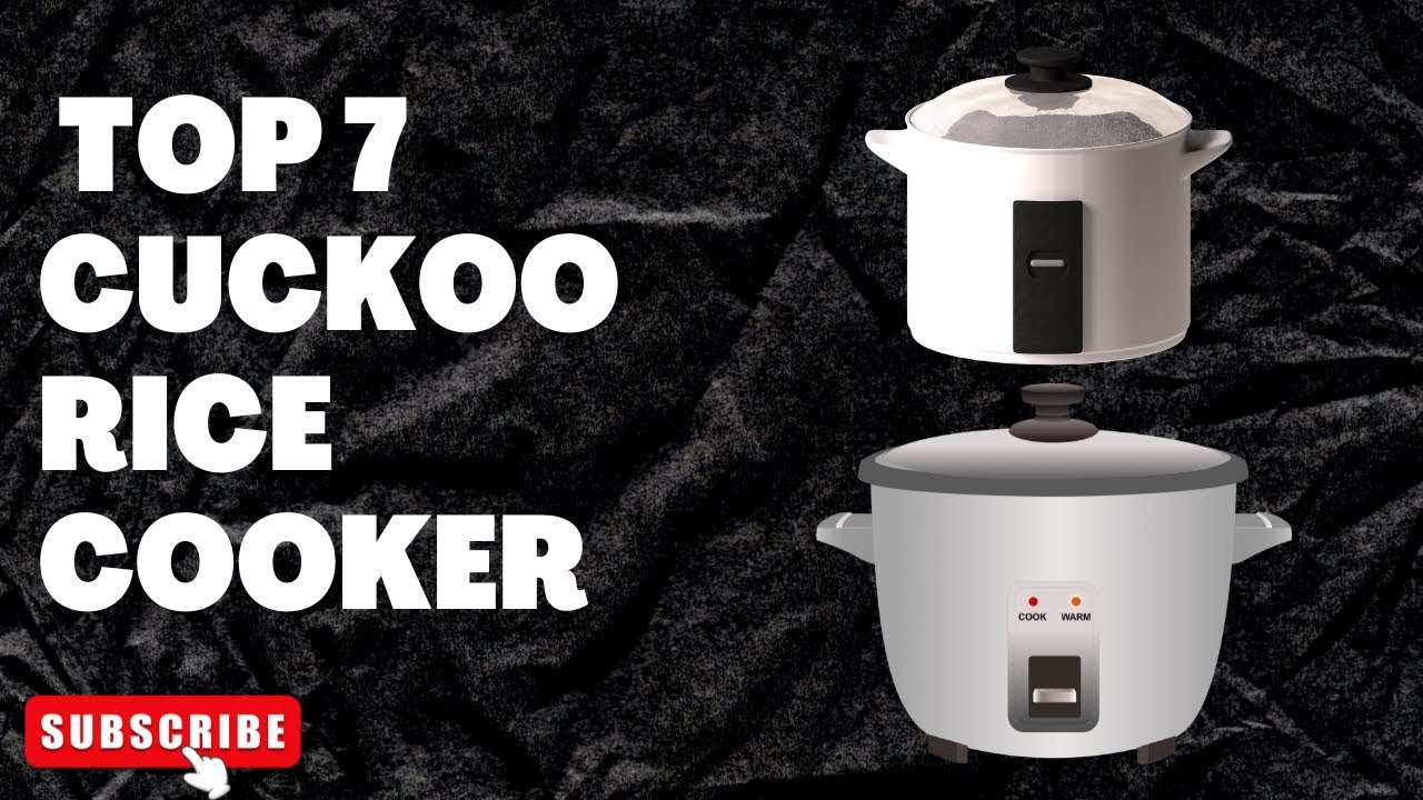 TOP 7 CUCKOO RICE COOKER | LINK IN DESCRIPTION - YouTube