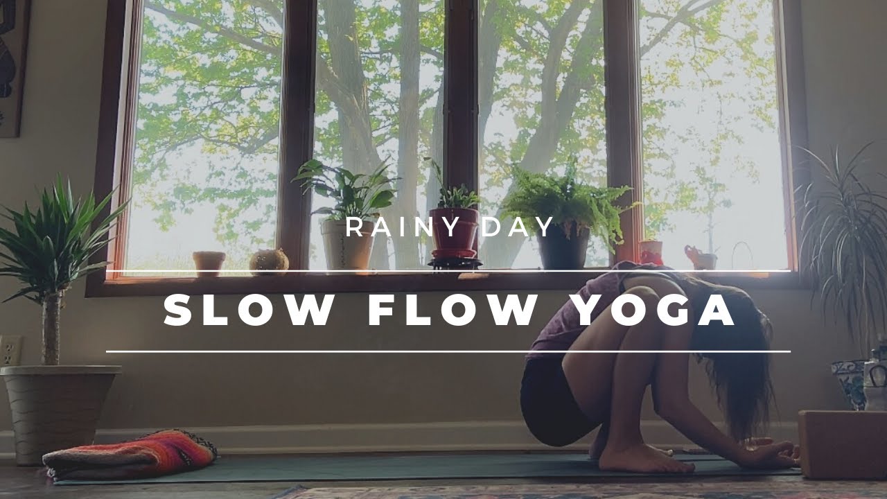 Rainy Day Slow Flow Yoga - YouTube