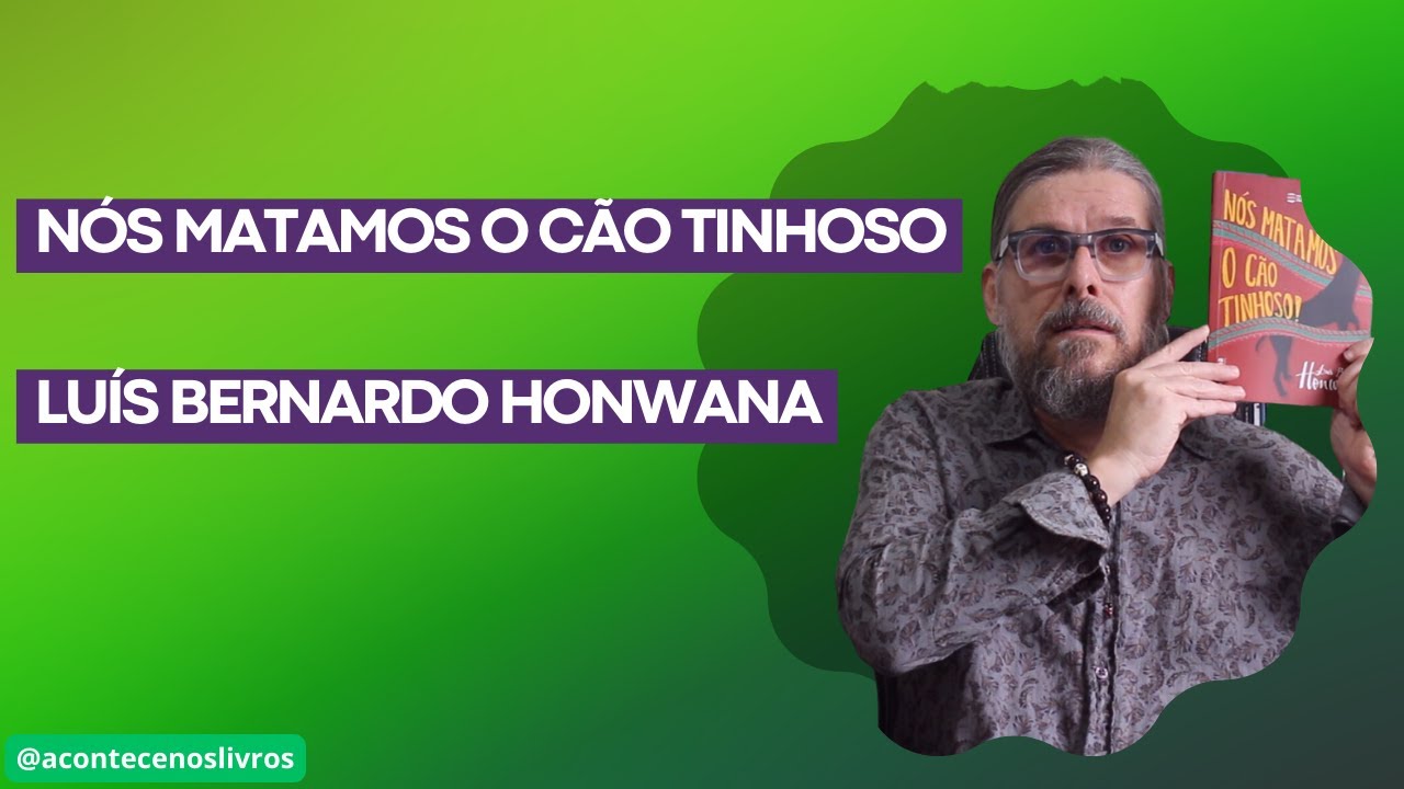 Nós matamos o Cão Tinhoso!, de Luís Bernardo Honwana - YouTube