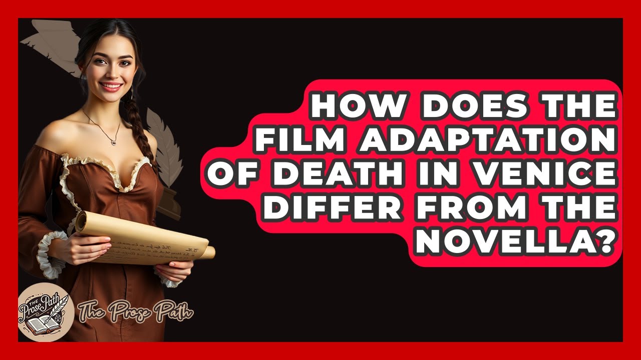 How Does The Film Adaptation Of Death In Venice Differ From The Novella ...