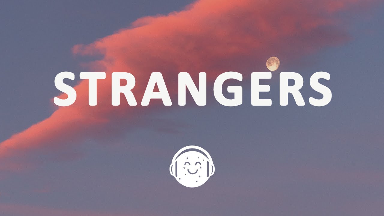 Kenya Grace - Strangers (Lyrics) - YouTube