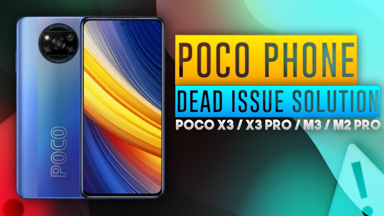 Poco Smartphones Dead Issue Solution | Motherboard & Camera Dead | X3 ...