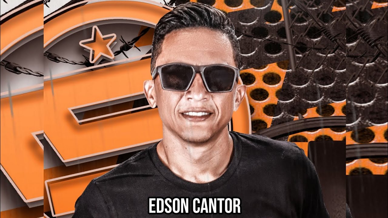 Edson Cantor - Cd Maio 2023 Rep.Novo Pra Paredão - YouTube