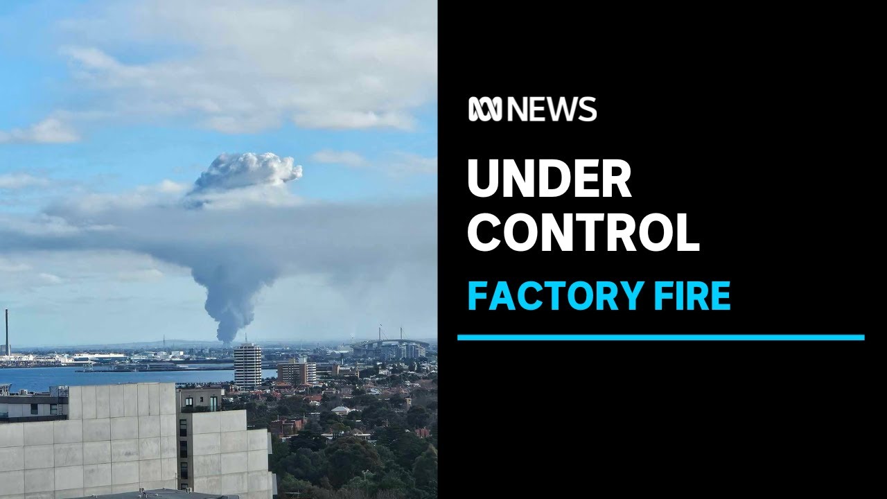 Melbourne factory fire under control but expected to burn for days ...