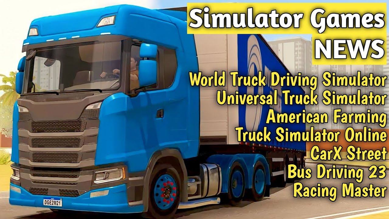 Simulator Games NEWS Bus Driving 22, Racing Master, Universal Truck Sim ...