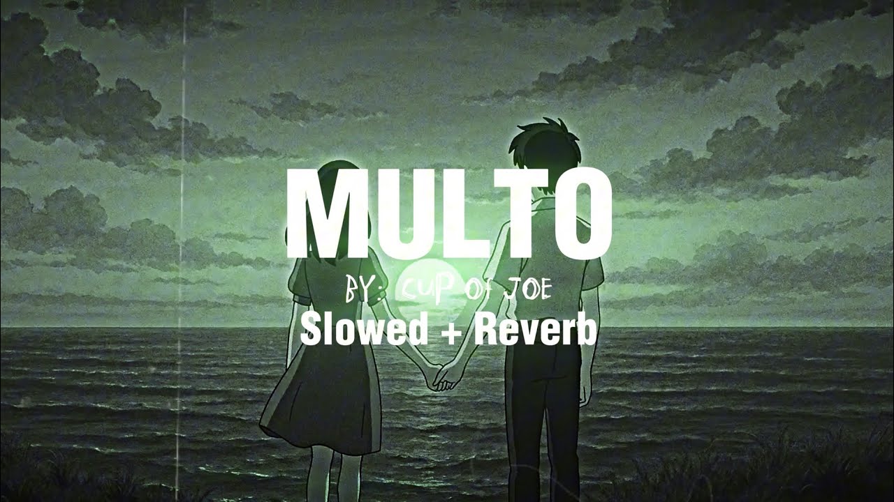 MULTO (Slowed + Reverb) #music #reverb - YouTube