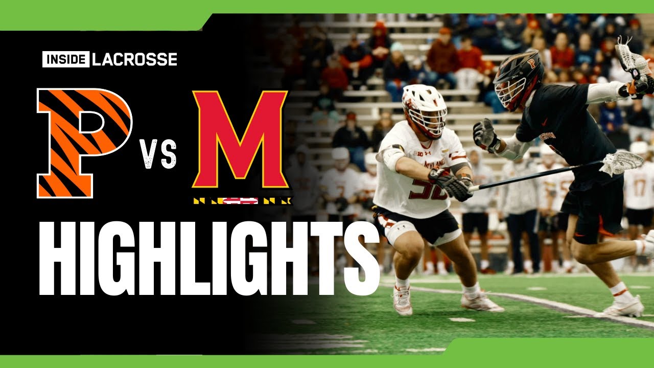4K Lacrosse Highlights: Princeton vs. Maryland - YouTube