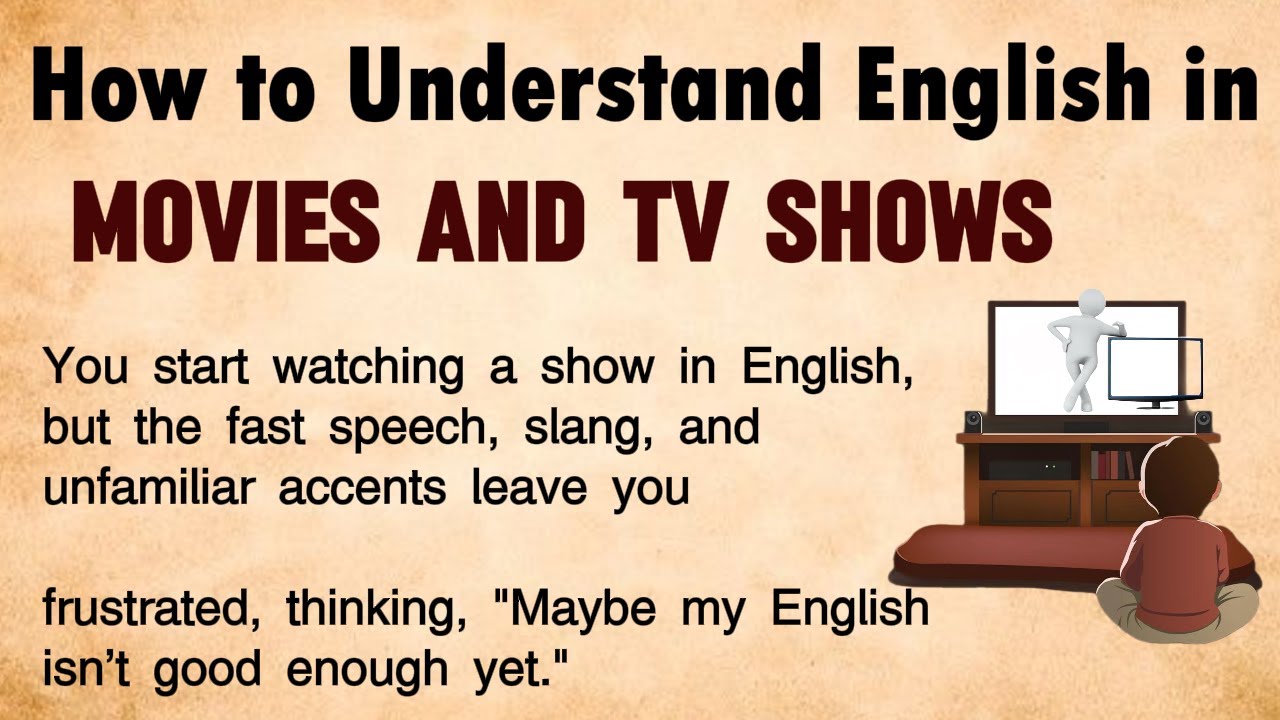 How to Understand English in Movies and TV Shows: A Beginner’s Guide ...