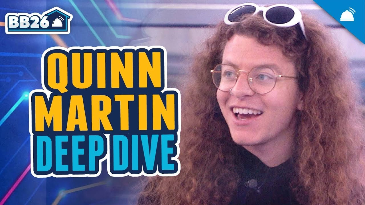 BB26 Quinn Martin Deep Dive - YouTube