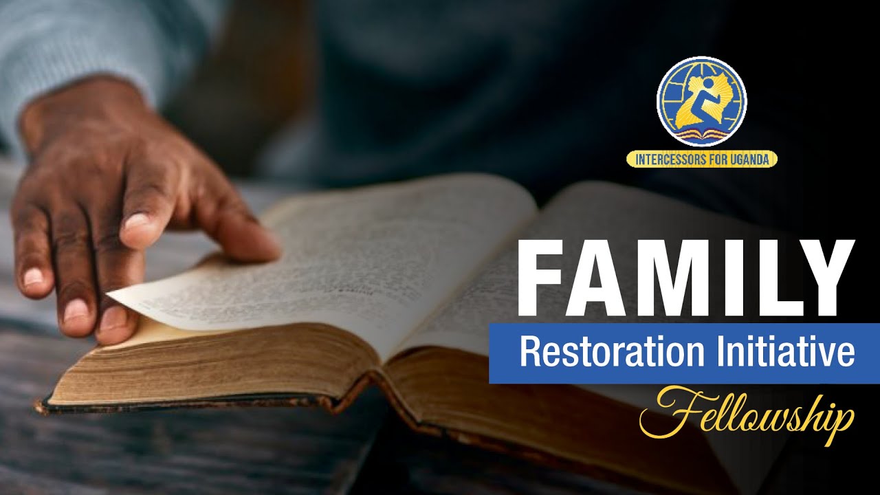 Family Restoration Initiative Fellowship - YouTube