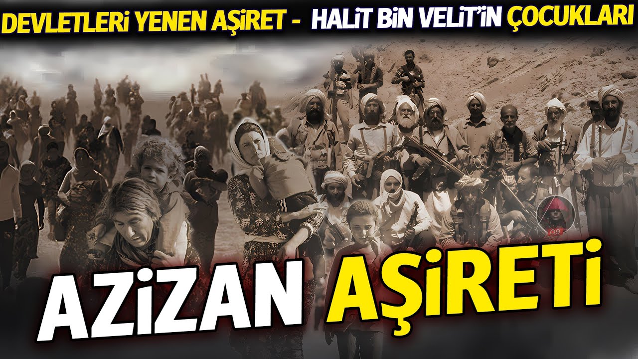 Azizen Aşireti Hakkında Bilinmeyenler #kimdir - YouTube