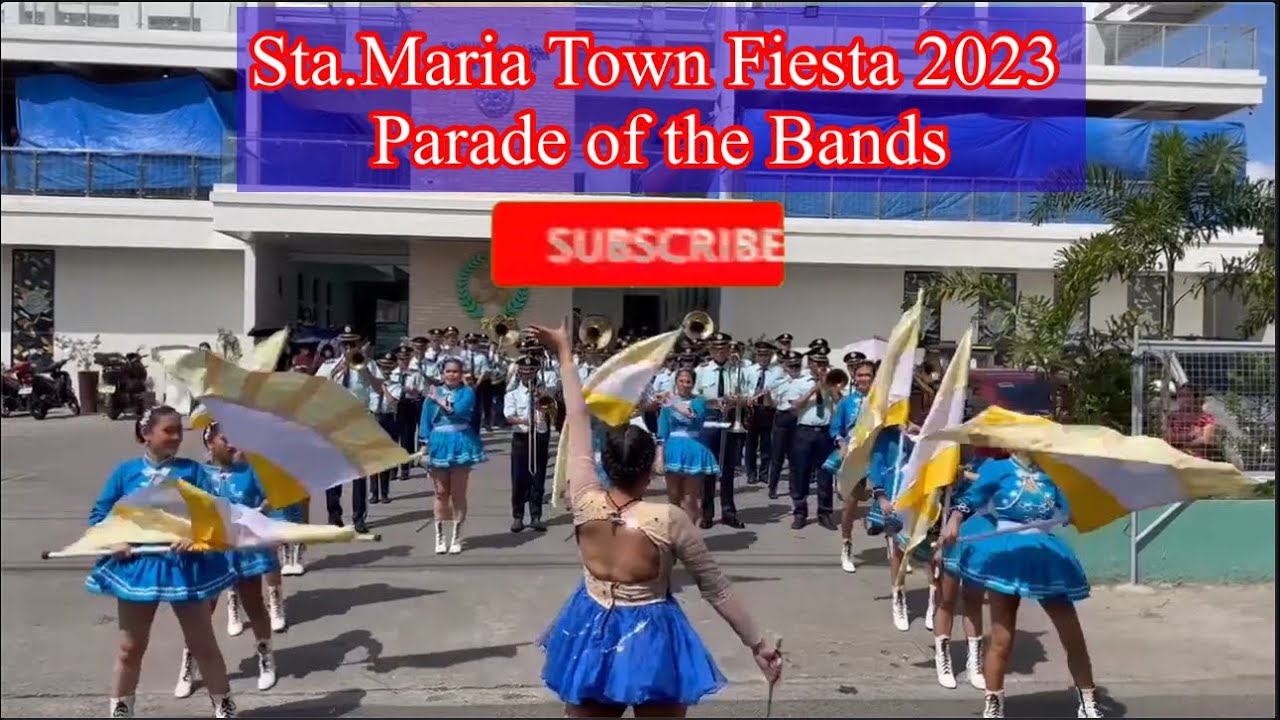 Sta.Maria Town Fiesta 2023 Parade of the Bands - YouTube