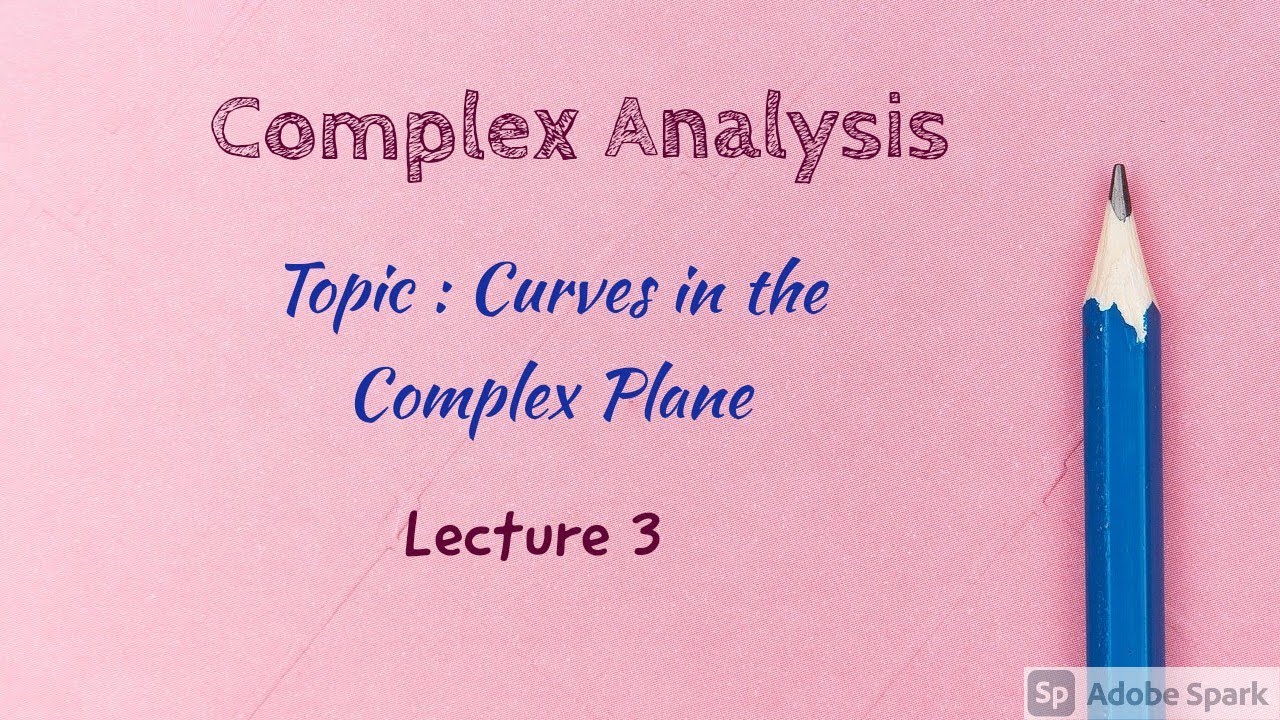 Complex Integration: Curves in the Complex Plane - YouTube