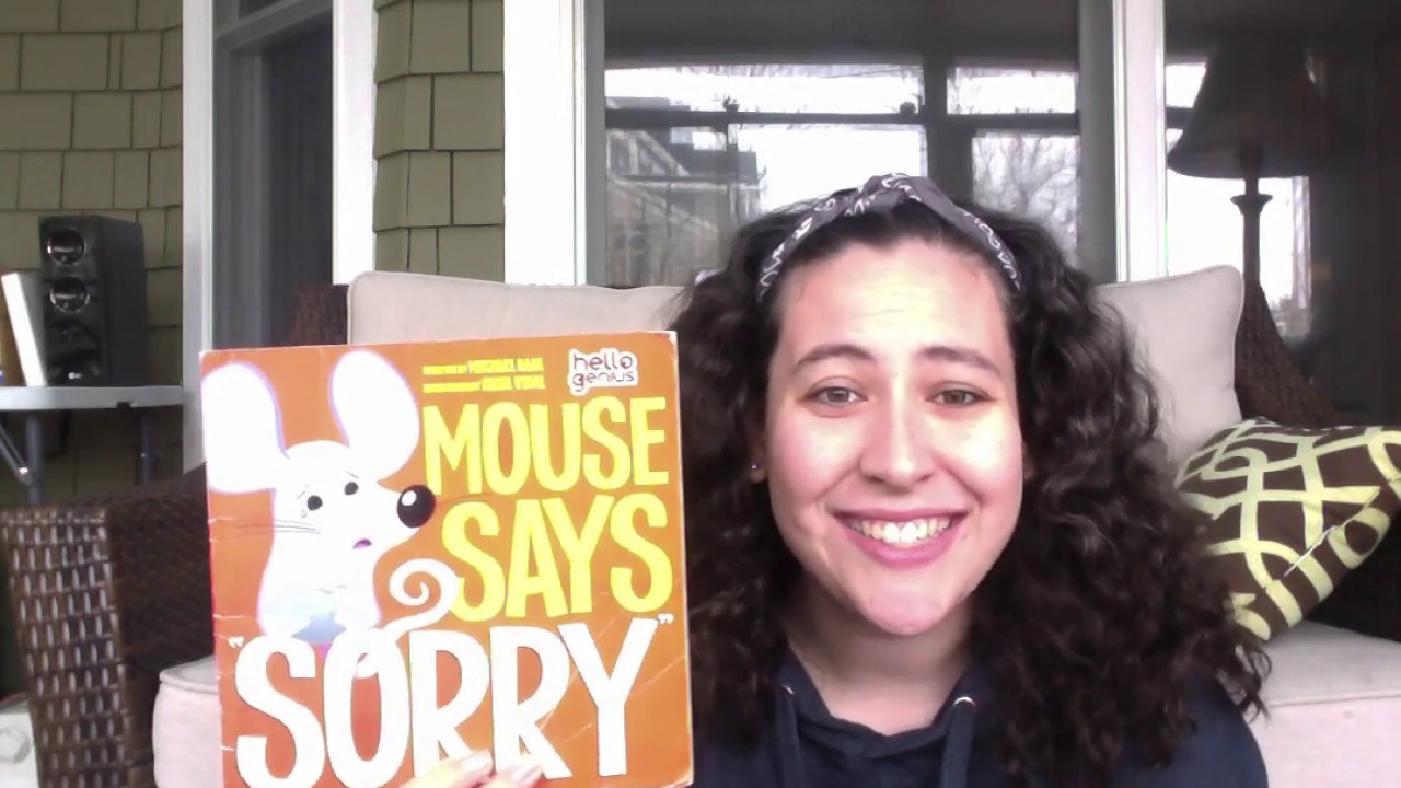 Mouse Says Sorry - Read Aloud - YouTube