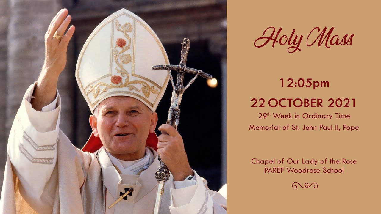 Holy Mass - Memorial of St. John Paul II, Pope | 22 October 2021 - YouTube