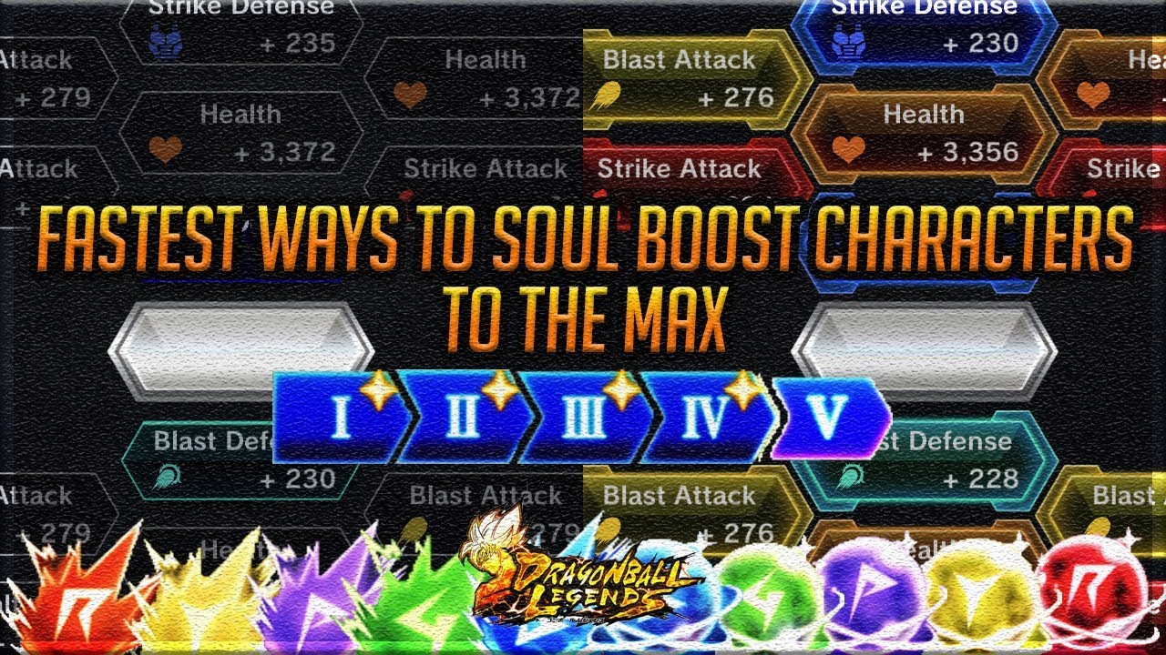 FASTEST WAY TO SOUL BOOST CHARACTERS TO THE MAX! | Dragonball Legends ...