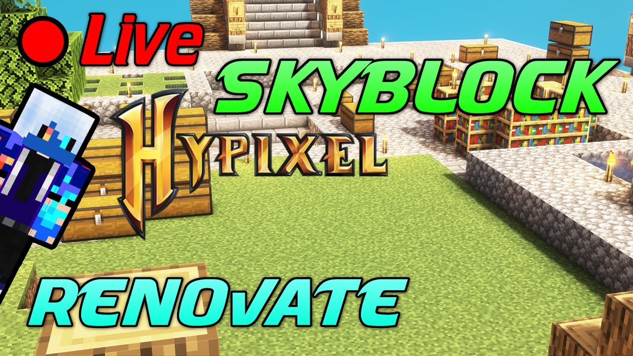 Renovation Time - Minecraft Hypixel Skyblock Relaxing Live Stream - YouTube