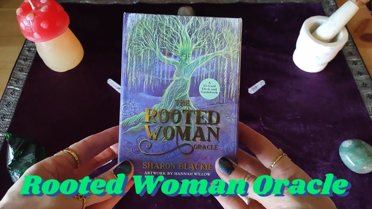 The Rooted Woman Oracle Deck🌳🧙🏼 | Unboxing and Flip Through - YouTube